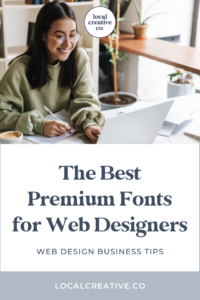 The Best Premium Fonts for Web Designers | Local Creative Co.